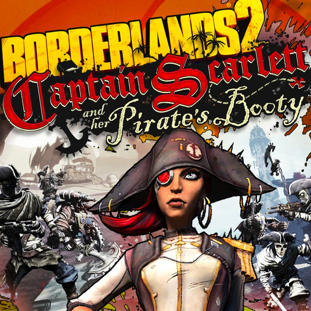 Borderlands 2 Captain Scarlett And Her Pirates Booty